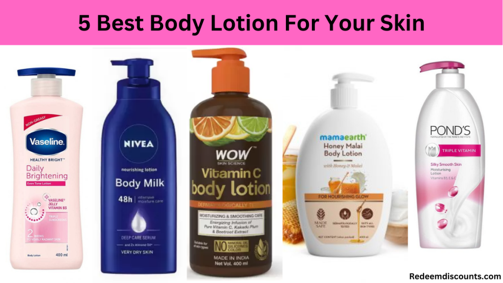How To Choose The Best Body Lotion For Your Skin - Redeem Discounts